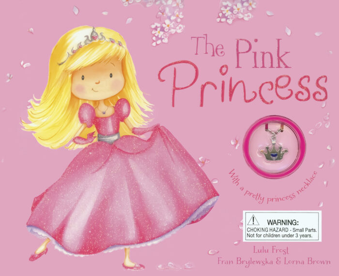 The Pink Princess by Fran BrylewskaLulu Frost | Scholastic