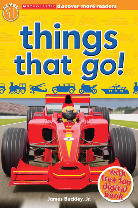Scholastic Discover More™ Reader Level 1: Things That Go! by James ...