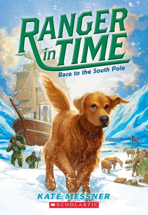 Ranger in Time: Race to the South Pole by Kate Messner