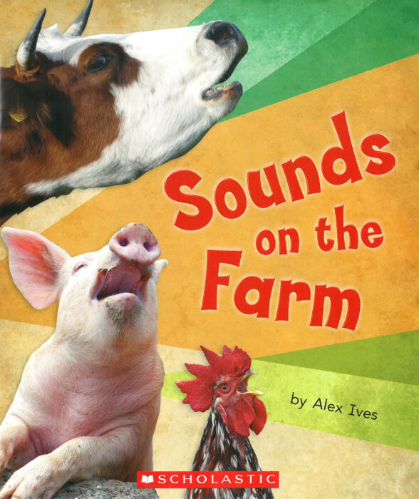 Sounds on the Farm by Alex Ives