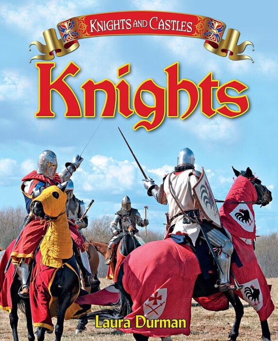 Knights and Castles: Knights by Laura Durman | Scholastic
