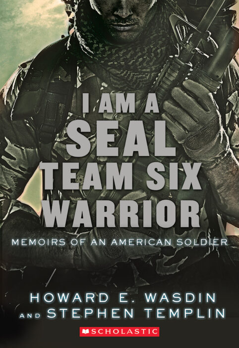 I Am a SEAL Team Six Warrior by Howard E. Wasdin | Scholastic