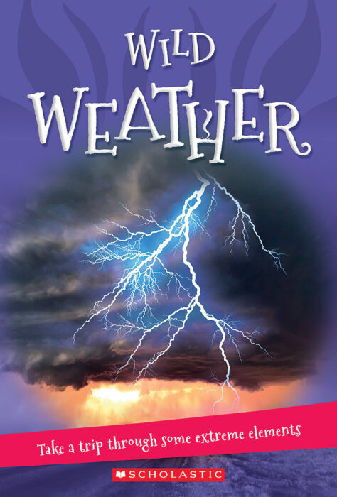 It's All About...: Wild Weather by