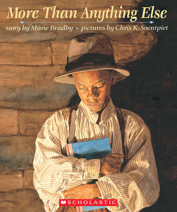 More Than Anything Else by Marie Bradby