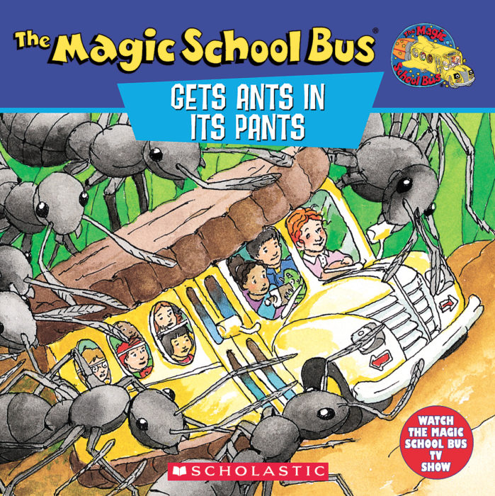 The Magic School Bus Gets Ants in Its Pants by | Scholastic