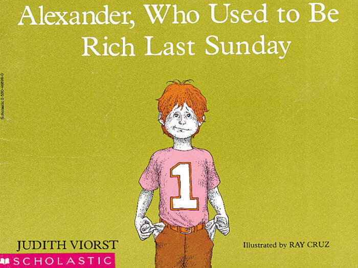 Alexander, Who Used to Be Rich Last Sunday by Judith Viorst | Scholastic