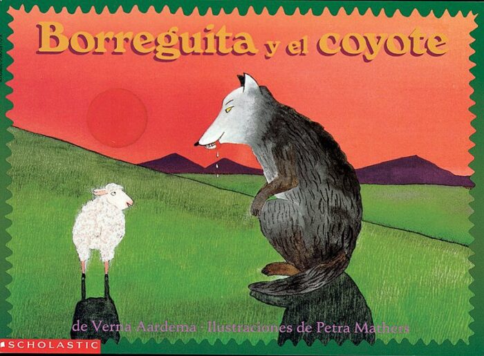 Borreguita and the Coyote by Verna Aardema | Scholastic