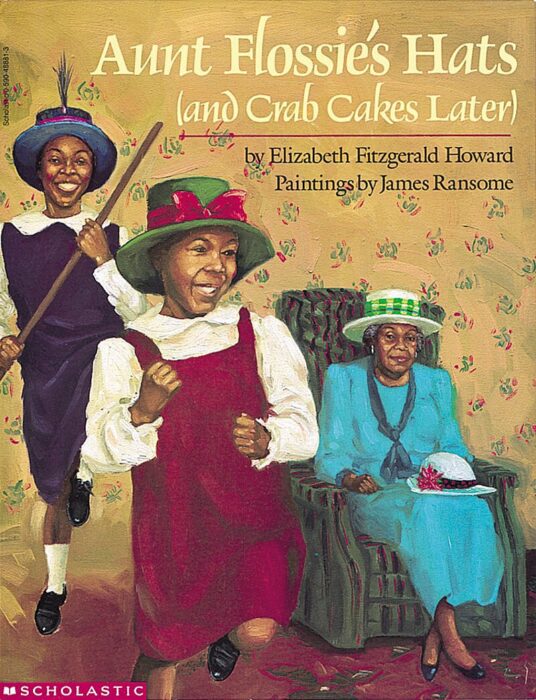 Aunt Flossie's Hats (and Crab Cakes Later) by Elizabeth Fitzgerald ...