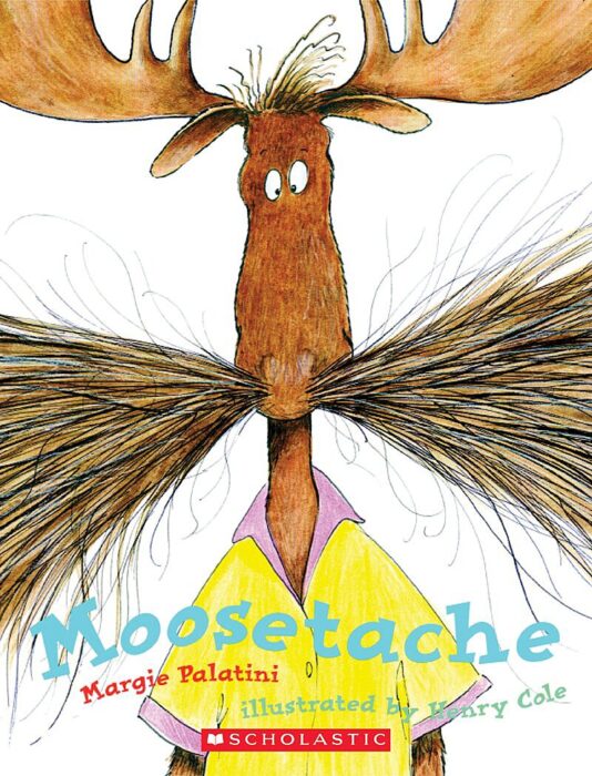 Moosetache by Margie Palatini