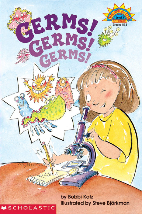 Germs! Germs! Germs! by Bobbi Katz | Scholastic