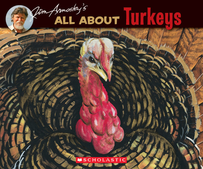 All About Turkeys by Jim Arnosky | Scholastic