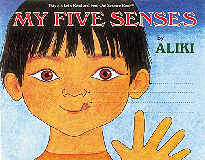 My Five Senses by Aliki