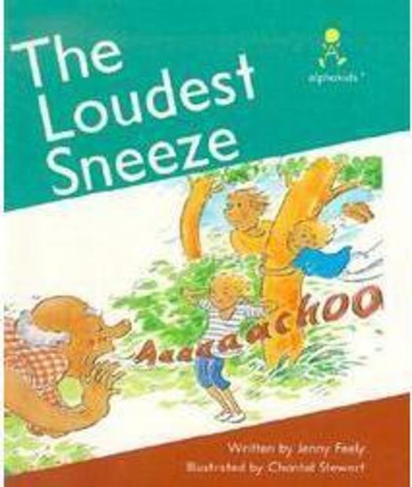 The Loudest Sneeze By Jenny Feely Scholastic