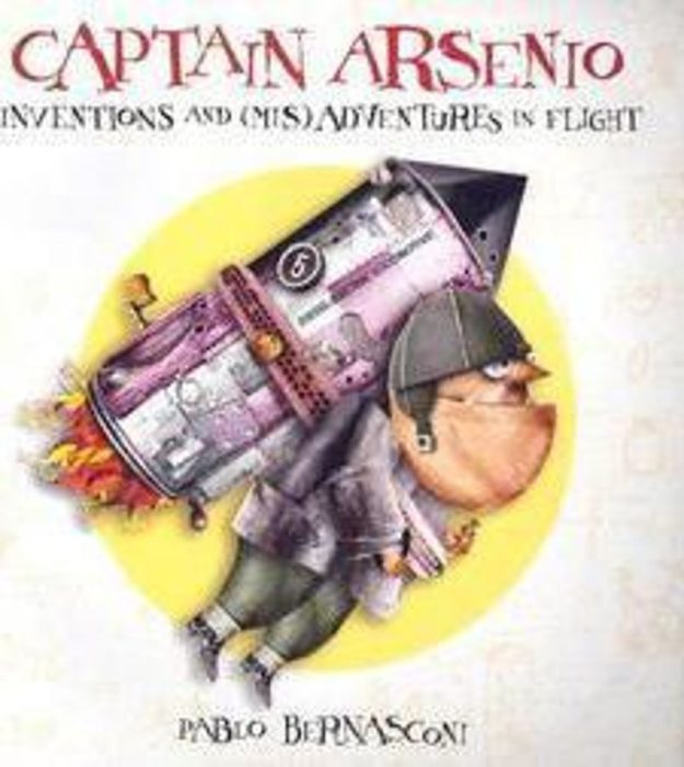 Captain Arsenio by Pablo Bernasconi | Scholastic