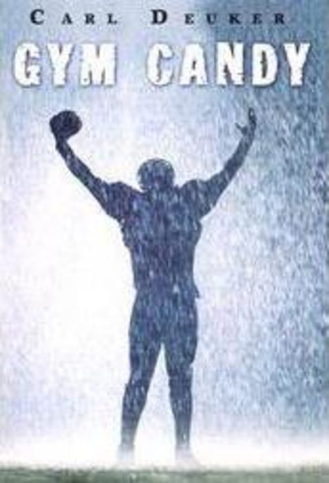 Gym Candy by Carl Deuker | Scholastic