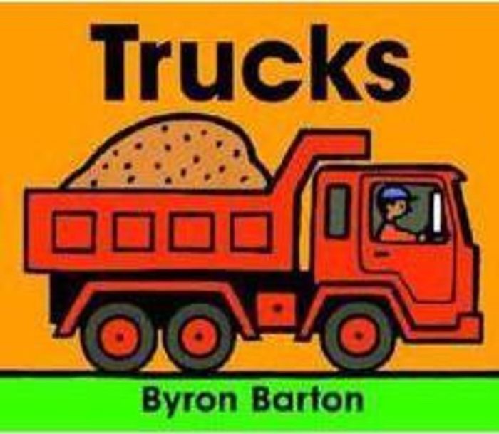 Trucks (Barton) by Byron Barton | Scholastic
