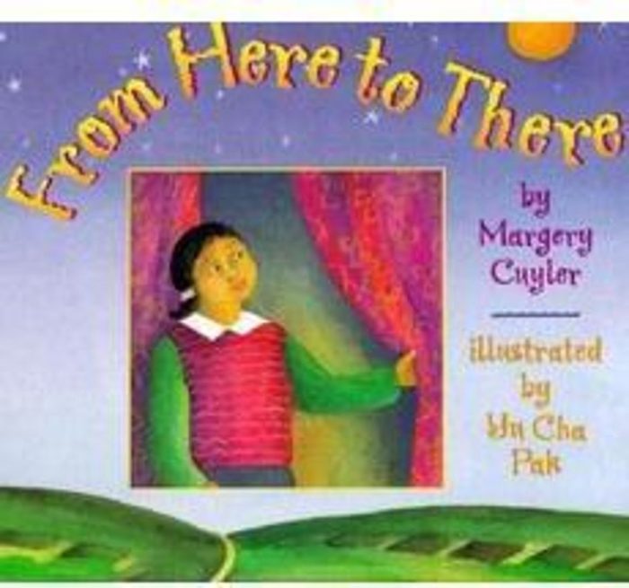 From Here to There by Margery Cuyler | Scholastic