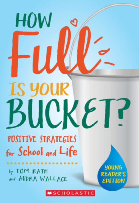 How Full Is Your Bucket? Young Reader's Edition by Audra Wallace;Tom Rath