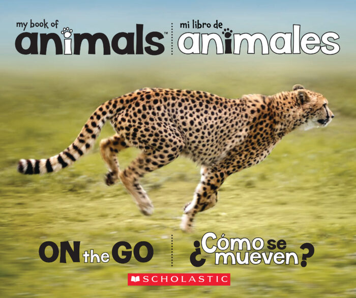 My Book of Animals: On the Go / ¿Cómo se mueven? by Liana James