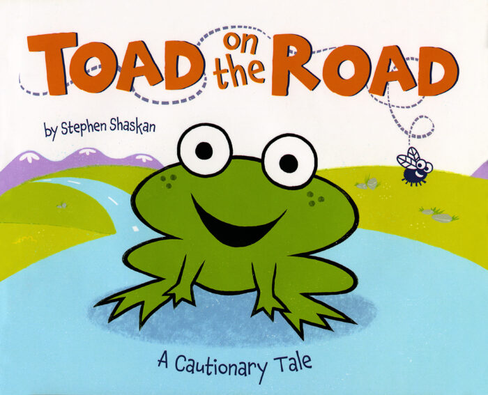 Toad on the Road: Toad on the Road by Stephen Shaskan