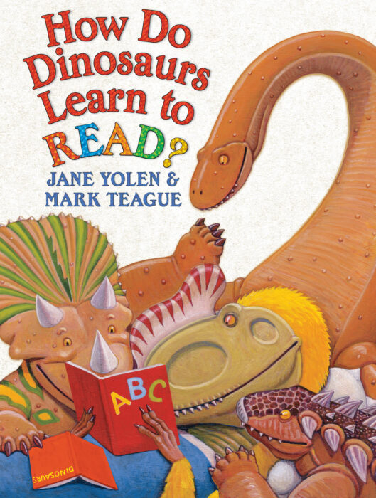 How Do Dinosaurs: How Do Dinosaurs Learn to Read? by Jane Yolen