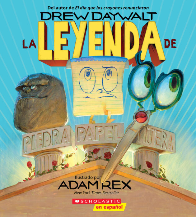 La leyenda de Piedra Papel Tijeras by Drew Daywalt