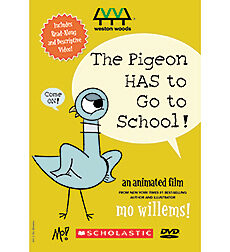 The Pigeon HAS to go to School! by Mo Willems