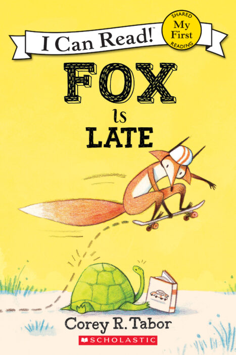 My First I Can Read!™-Fox the Tiger: Fox Is Late by Corey A. Tabor