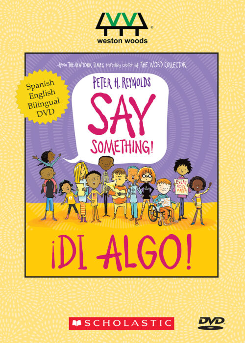 Say Something/Di Algo by Peter H. Reynolds