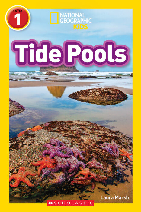 National Geographic Kids Readers - Level 1: Tide Pools by Laura Marsh
