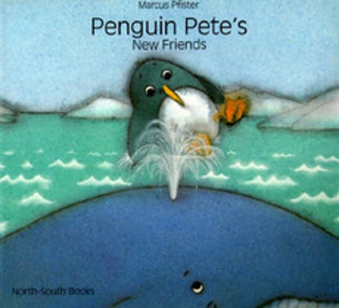 Penguin Pete's New Friends by Marcus Pfister | Scholastic