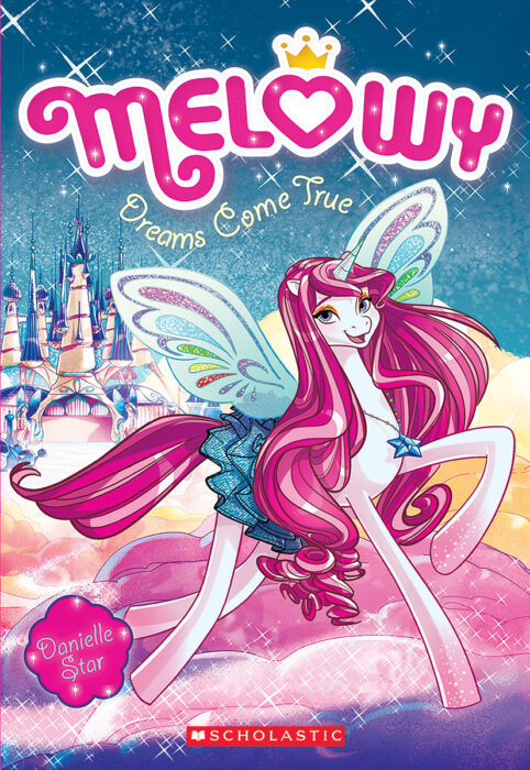 Melowy #1: Dreams Come True by Danielle Star - Paperback Book - The Parent Store
